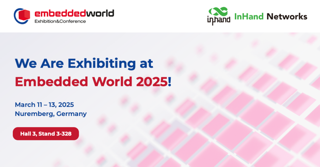 Embedded World 2025 - InHand Networks